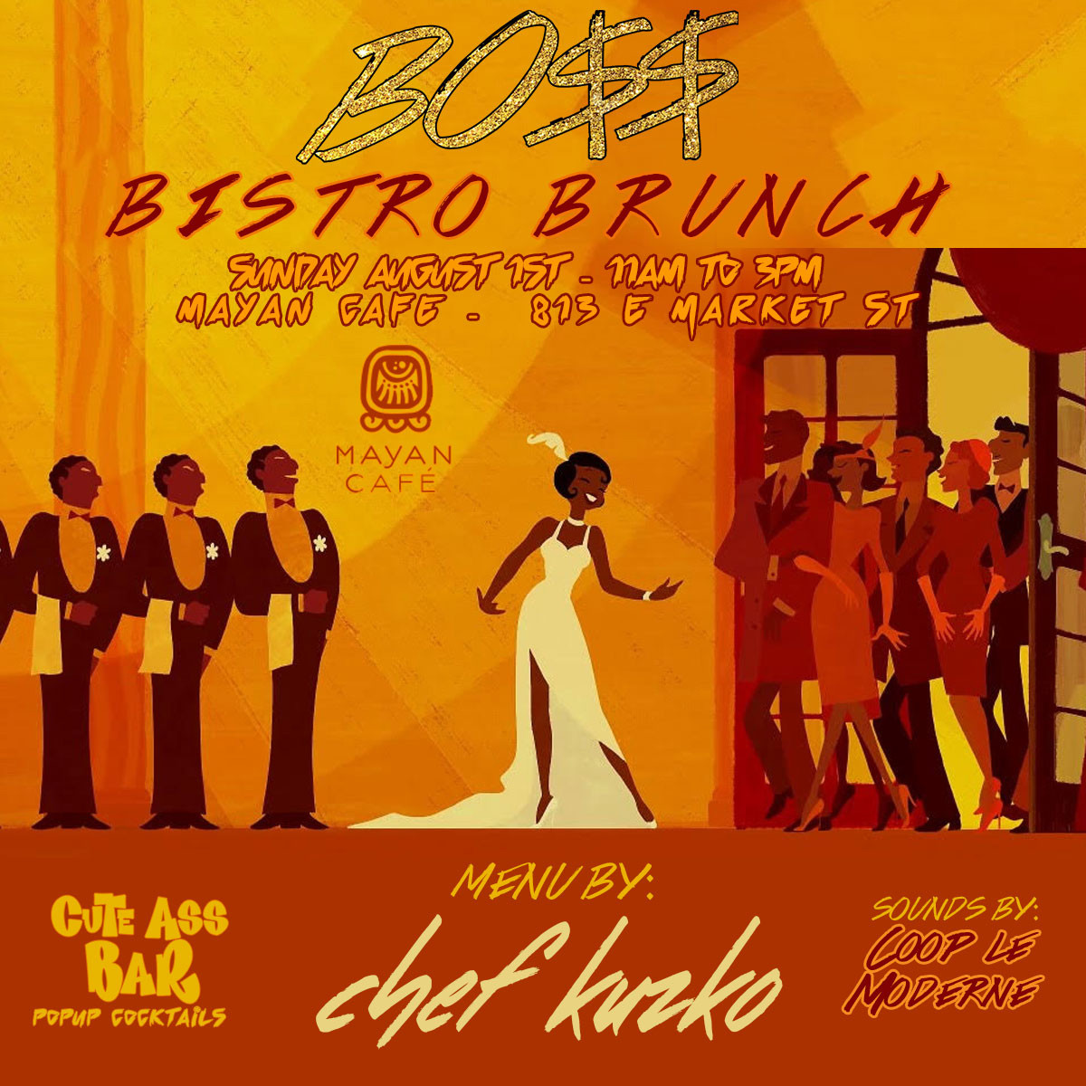 Bo$$ Bi$tro Brunch series at Mayan Cafe - The Mayan Cafe